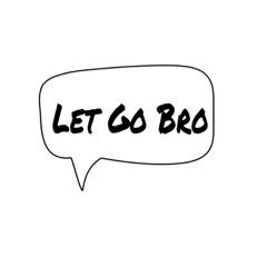 Let Go Bro – สติกเกอร์ LINE | LINE STORE